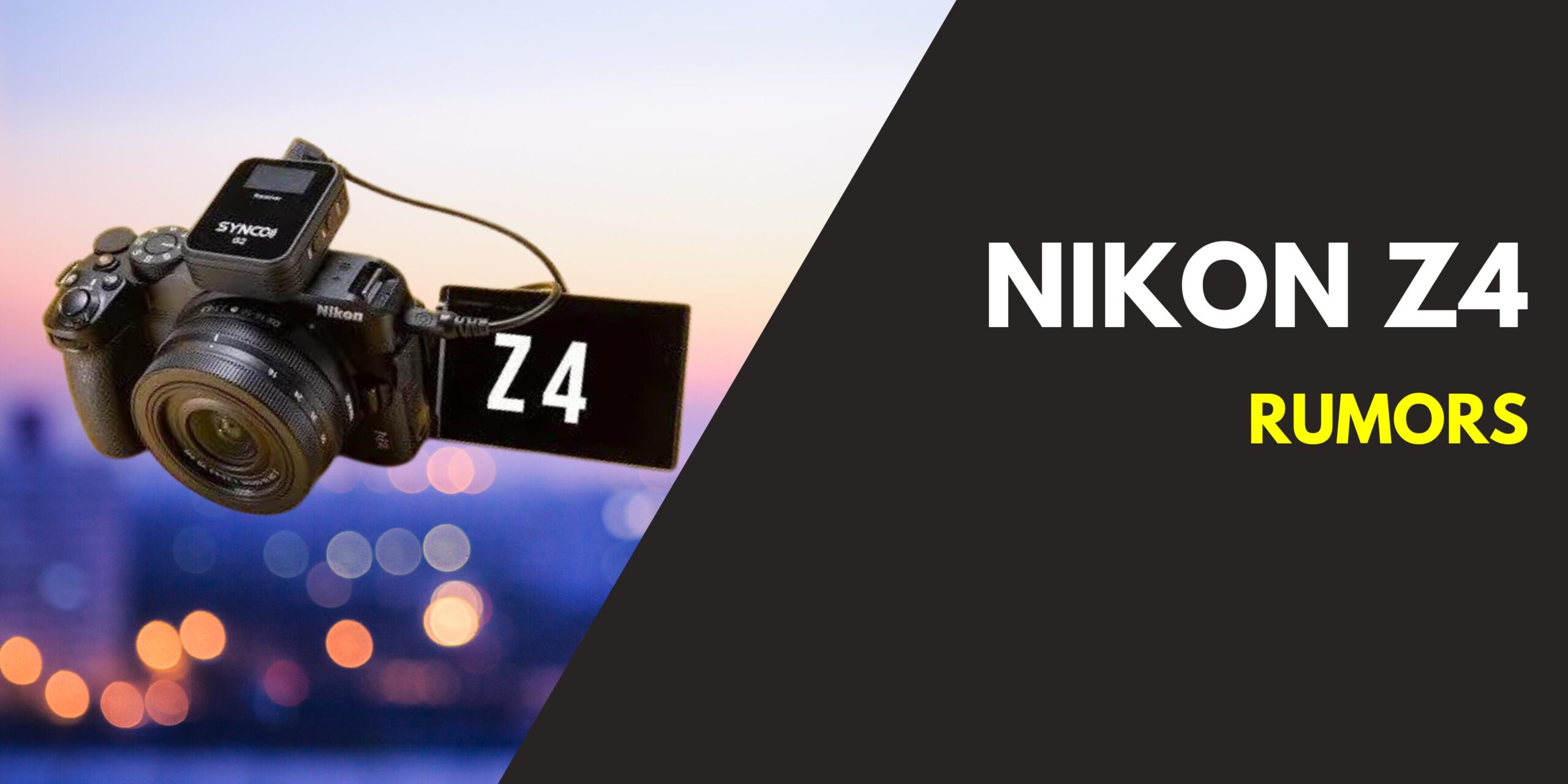 Rumors Unfold Regarding Nikon Z4: A Hope For Photographers On A Budget ...